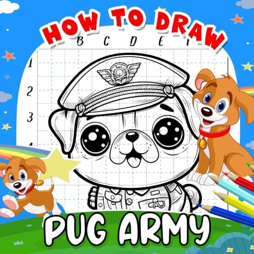 How to Draw Army Pug: Learn to Draw Loyal Pug in Military Uniforms and ...