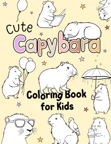 Cute Capybara Coloring Book for Kids: 35 Adorable Capy Coloring Pages ...
