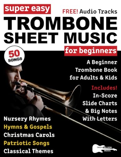 Super Easy Trombone Sheet Music for Beginners: A Beginner Trombone Book ...