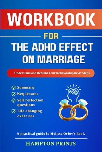 Workbook for The ADHD Effect On Marriage: Understand and Rebuild Your ...