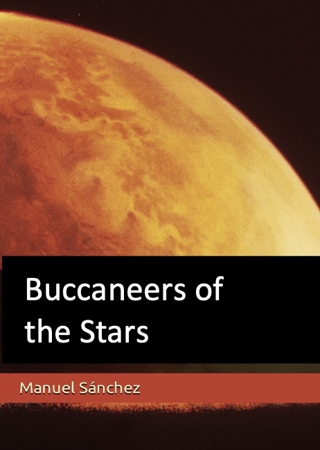 Buccaneers of the Stars by Manuel Sanchez | Goodreads
