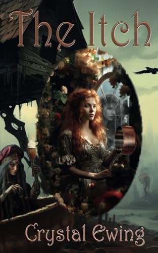 The Itch: A story of The Telos by Crystal Ewing | Goodreads