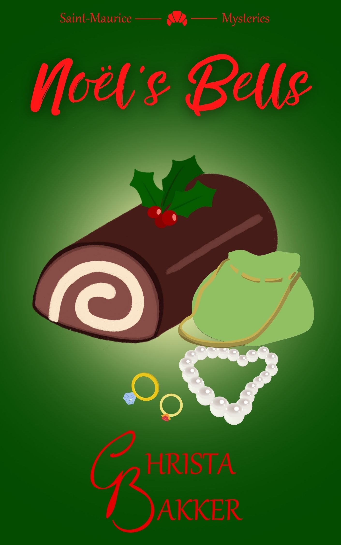 Noël's Bells (The Saint-Maurice Mysteries, #2.5) by Christa Bakker | Goodreads