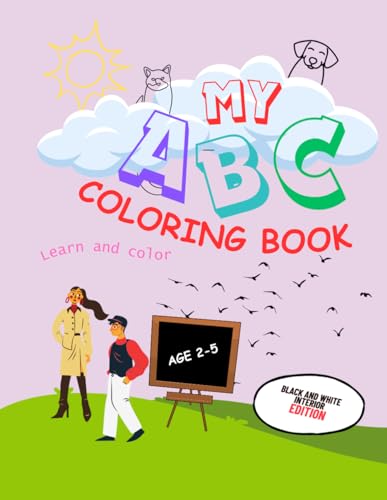 My ABC Coloring Book: Learn and Color: My ABC Coloring Book: Learn and ...