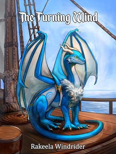 The Turning Wind (Theoma Book 2) by Rakeela Windrider | Goodreads