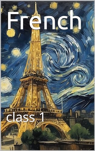 French : class 1 (French class 1) (French Edition) by Self Self | Goodreads