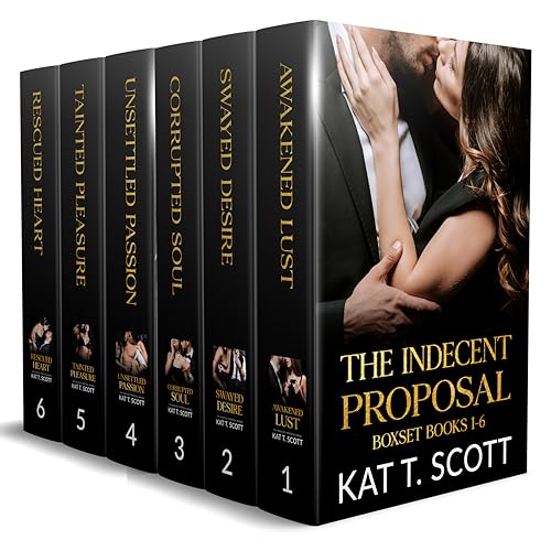 Indecent Proposal Complete Series by Kat T. Scott | Goodreads