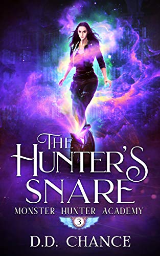 The Hunter's Snare (Boston Magic Academies #7) by D.D. Chance | Goodreads