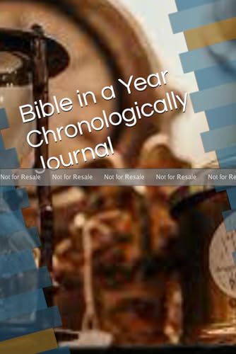 Bible in a Year Chronologically Journal: prayer notebook, by Patricia ...
