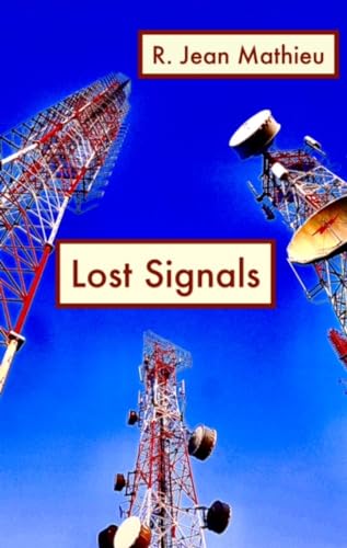Lost Signal: A Psychological Horror Story of the Airwaves by R. Jean ...