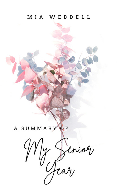 A Summary of My Senior Year by Mia Webdell | Goodreads
