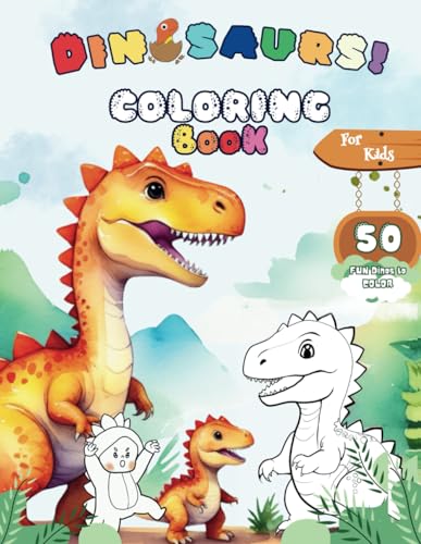 Dinosaur coloring book for kids: 50 Realistic, Fun, and Adorable Dinos ...