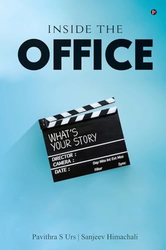 Inside the Office by Sanjeev Himachali Pavithra S Urs | Goodreads