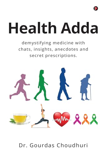 Health Adda : demystifying medicine with chats, insights, anecdotes and ...