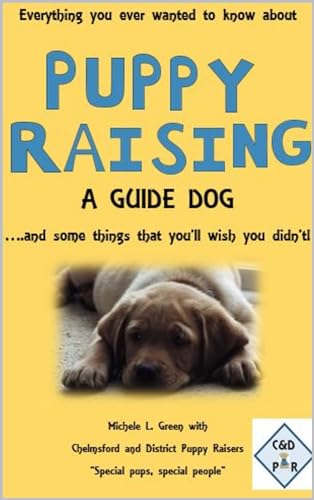 Everything You Wanted to Know about Puppy Raising a Guide Dog Puppy by ...
