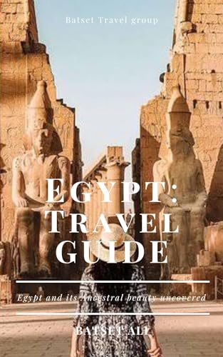 Egypt Travel Guide: TIPS TO KNOW BEFORE VISITING EGYPT 2024. by Batset ...