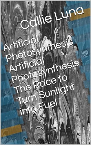 Artificial Photosynthesis Artificial Photosynthesis The Race to Turn ...