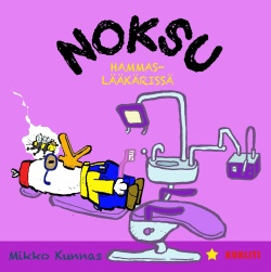 Noksu hammaslääkärissä by Mikko Kunnas | Goodreads