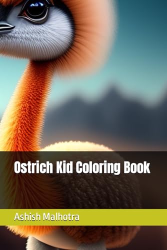 Ostrich Kid Coloring Book by Ashish Malhotra | Goodreads