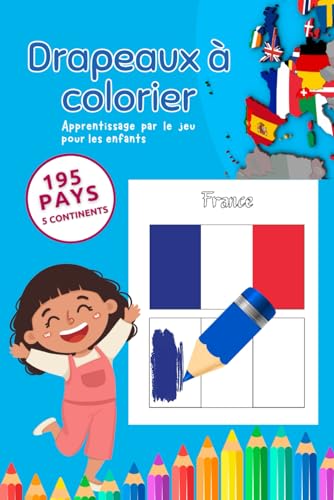 Drapeaux à colorier: Apprentissage par le jeu pour les enfants by Marta ...