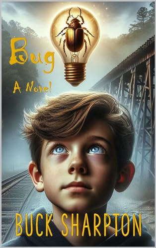 Bug by Buck Sharpton | Goodreads