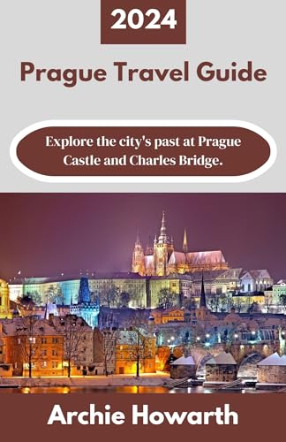 Prague Travel Guide 2024: Explore the city's past at Prague castle and ...