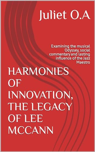 HARMONIES OF INNOVATION, THE LEGACY OF LEE MCCANN : Examining the ...