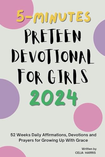 5-Minutes Preteen Devotional for Girls 2024: 52 Weeks Daily ...