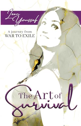The Art Of Survival: A Journey From War To Exile by Leen Youssef ...