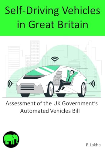 SELF-DRIVING VEHICLES IN GREAT BRITAIN: Assessment of the UK Government ...
