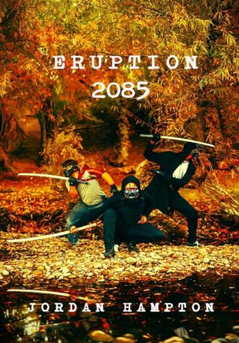 Eruption 2085 by Jordan Hampton | Goodreads