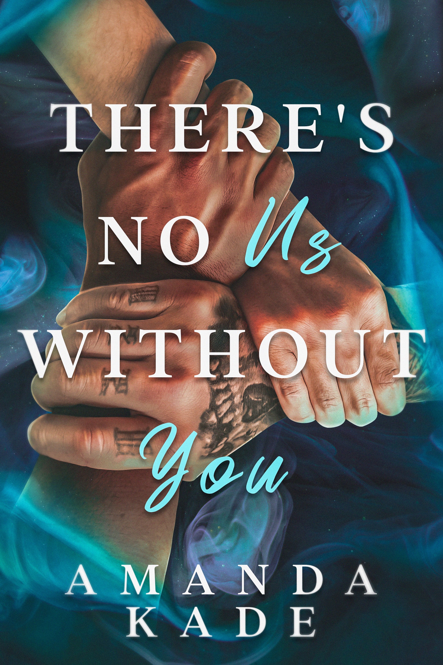 There's No Us Without You (You Had Me #2) by Amanda Kade | Goodreads