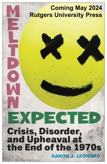 Meltdown Expected: Crisis, Disorder, and Upheaval at the end of the ...