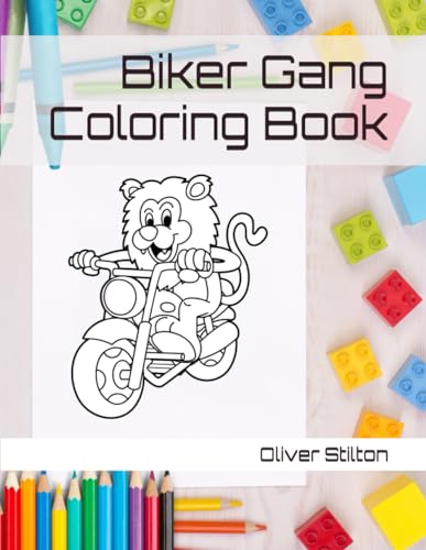 Biker Gang Coloring Book: Have Fun Coloring! Fantastic Activity Book ...