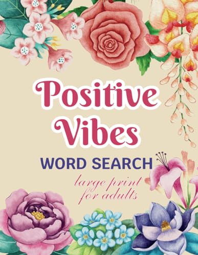 Positive Vibes Word Search Large Print for Adults: Elevate Your Mood ...