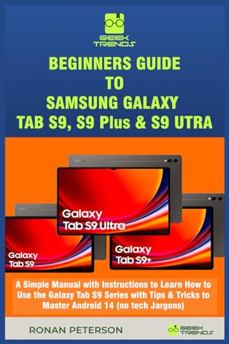 BEGINNERS GUIDE TO SAMSUNG GALAXY TAB S9, S9 Plus & S9 UTRA: A Simple ...