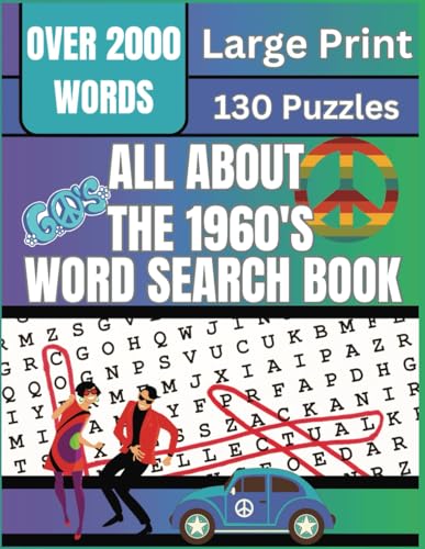 Large Print All About the 1960's Word Search Book: 130 Puzzles, Over ...