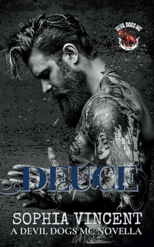 Deuce: A Devil Dogs MC Novella by Sophia Vincent | Goodreads