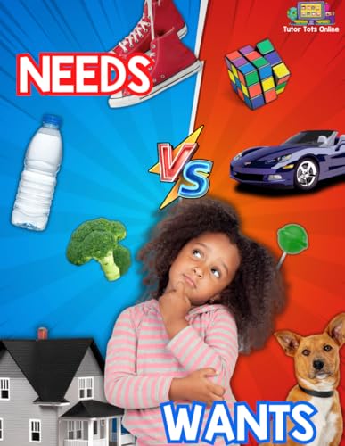 Need It or Want It?: A Kid's Guide to Understanding Needs and Wants by ...