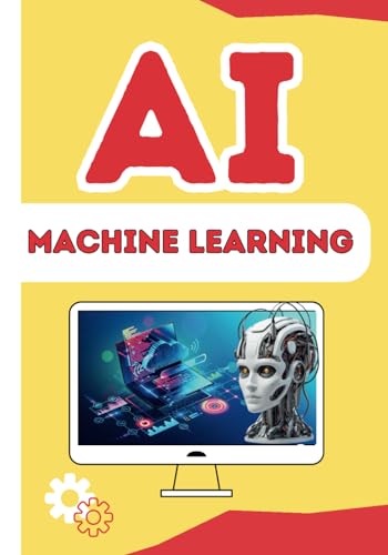 AI Machine Learning: AI, Data Science, and the book is designed for ...