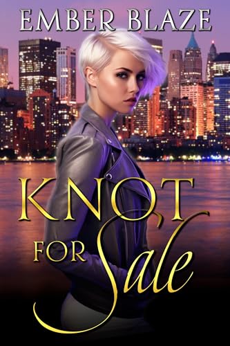 Knot for Sale (The Packverse Book 3) by Ember Blaze | Goodreads