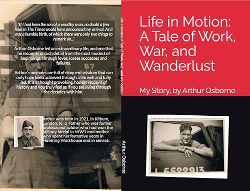 Life in Motion: A Tale of Work, War, and Wanderlust: My Story, by ...