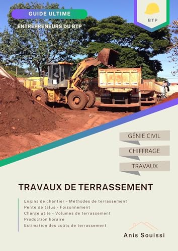Travaux de Terrassement pour les Ouvrages de Génie Civil, VRD, Routes ...
