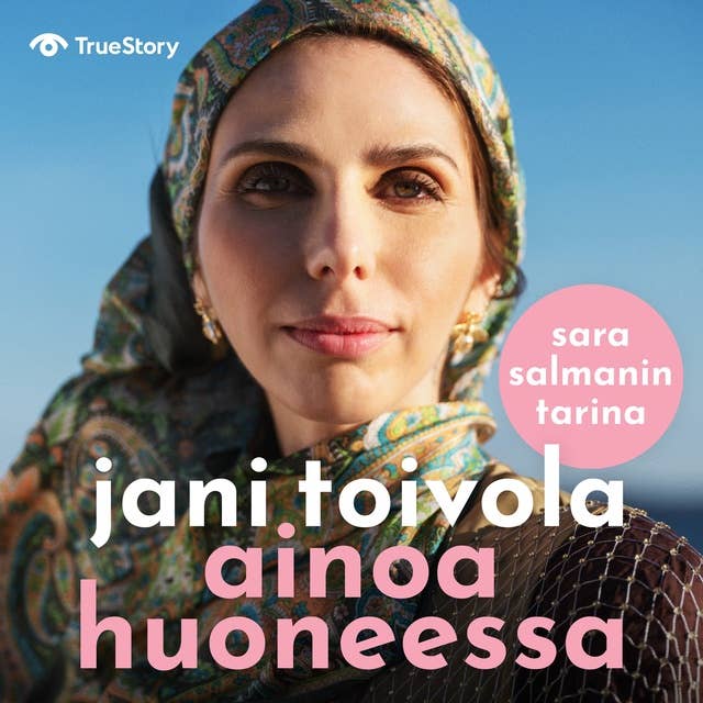 Ainoa huoneessa: Sara Salmanin tarina by Jani Toivola | Goodreads