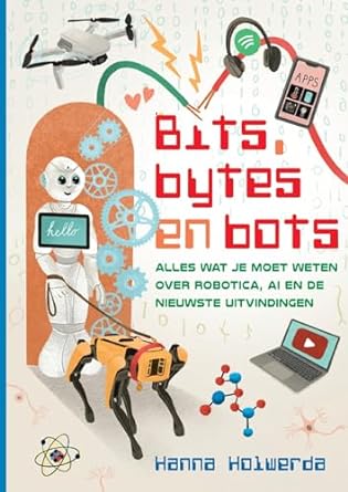 Bits, bytes en bots by Hanna Holwerda | Goodreads