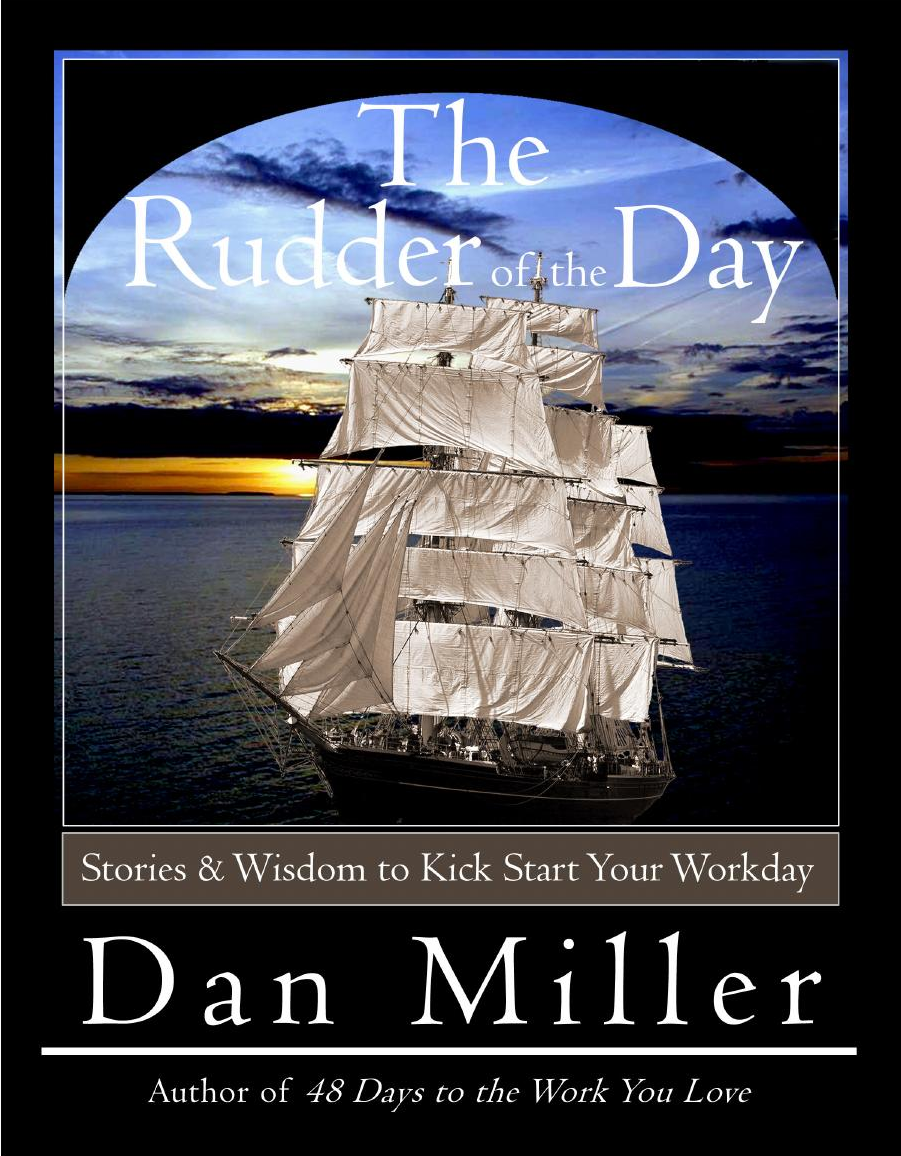 The Rudder of the Day: Stories & Wisdom to Kick Start Your Workday by ...