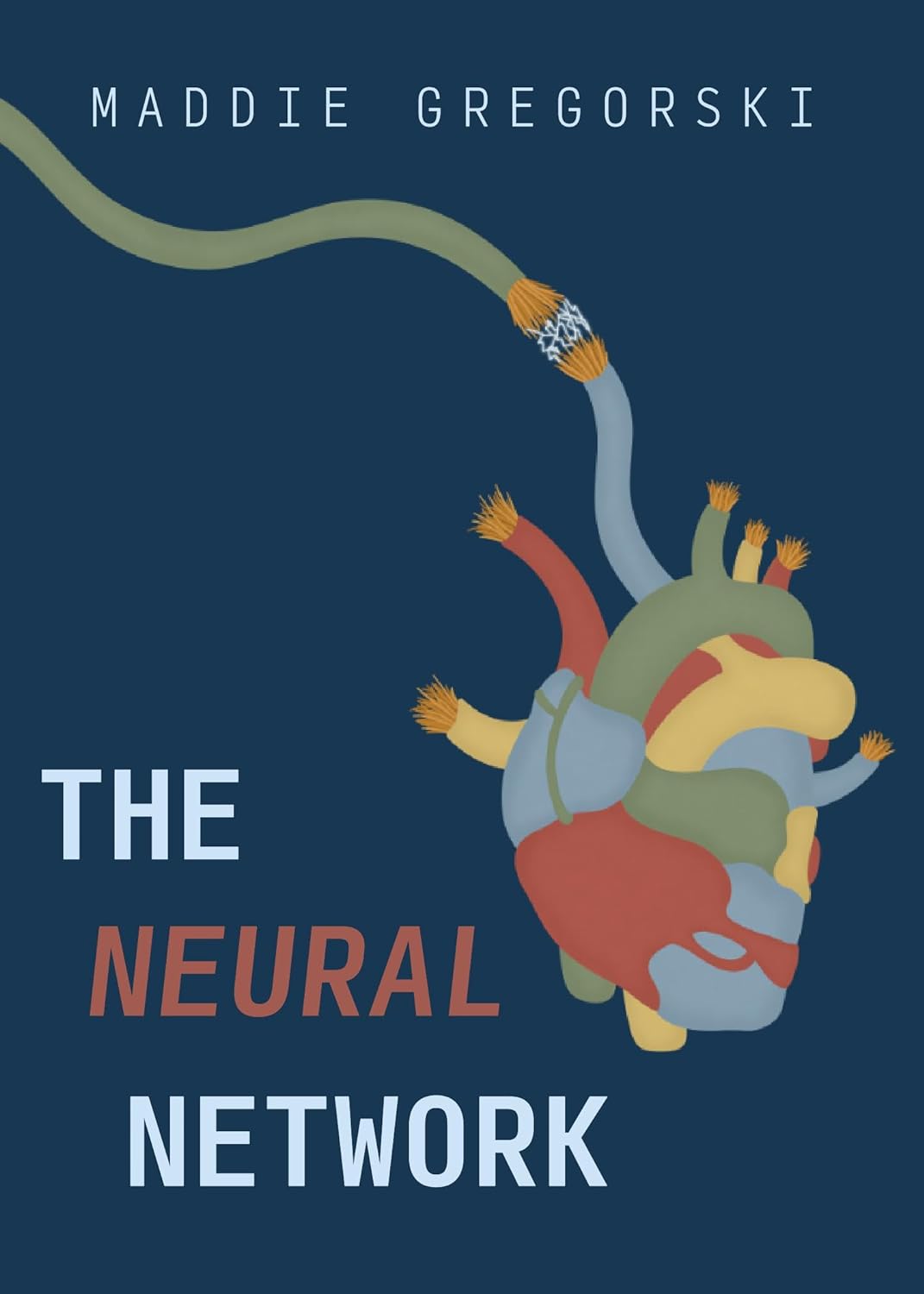 The Neural Network by Madeline Gregorski | Goodreads
