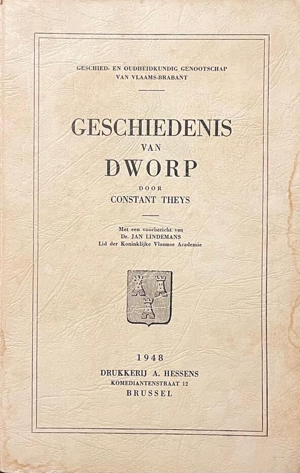 Geschiedenis van Dworp by Constant Theys | Goodreads