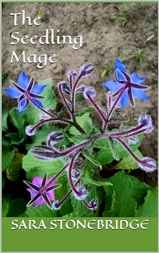 The Seedling Mage: A Story of Nya by Sara Stonebridge | Goodreads