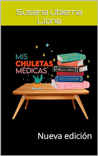 Mis chuletas médicas: actualización: Nueva edición by Susana Ubierna Llona | Goodreads